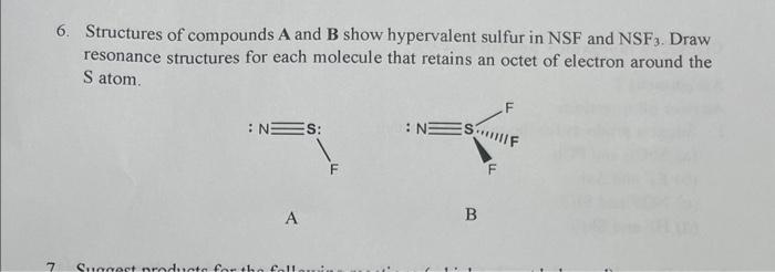 Solved 6. Structures of compounds A and B show hypervalent | Chegg.com