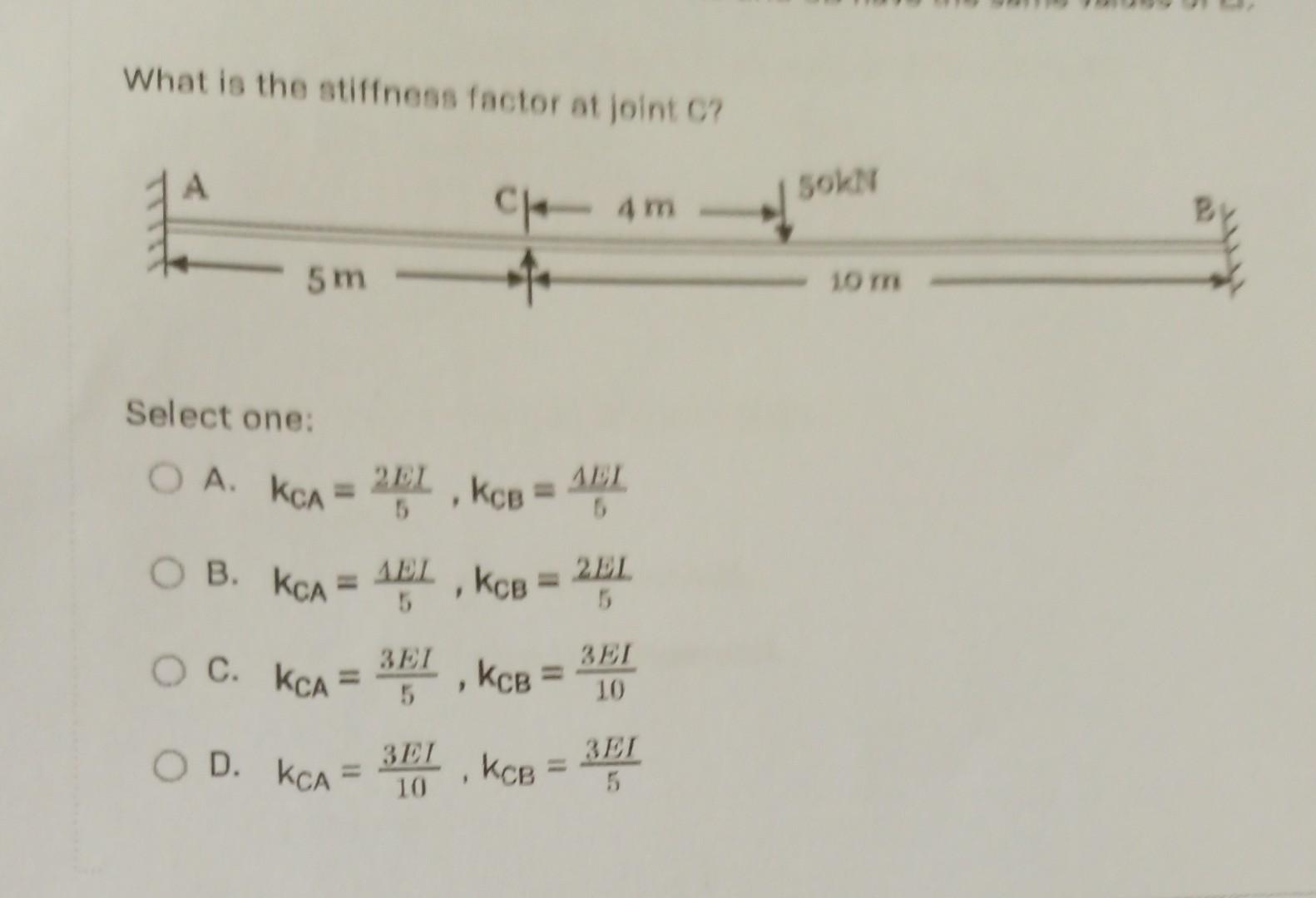 Solved What is the stiffness factor at joint C? SOKN 4m- I 5 | Chegg.com