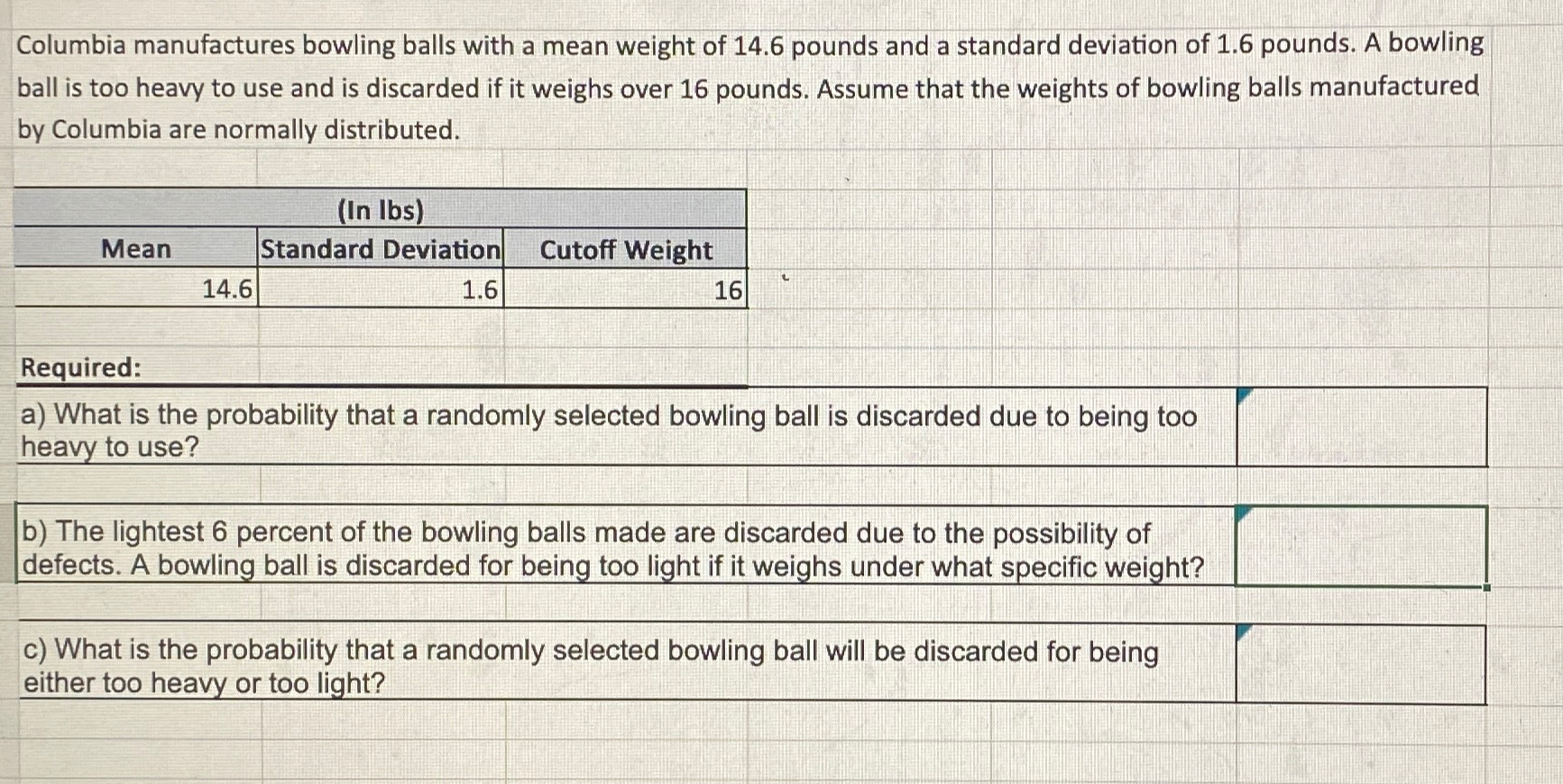 Solved PLEASE ANSWER USING EXCEL FORMULASColumbia | Chegg.com Solved PLEASE ANSWER USING EXCEL FORMULASColumbia | Chegg.com