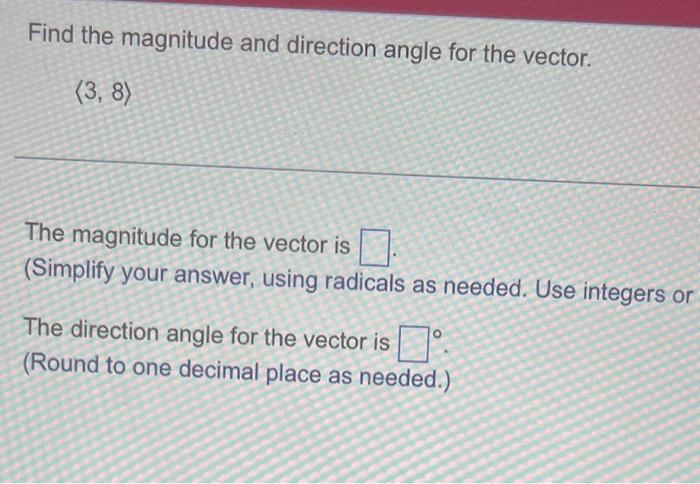 Solved Find the magnitude and direction angle for the | Chegg.com