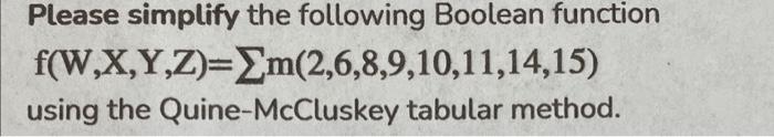 Solved Please simplify the following Boolean function | Chegg.com