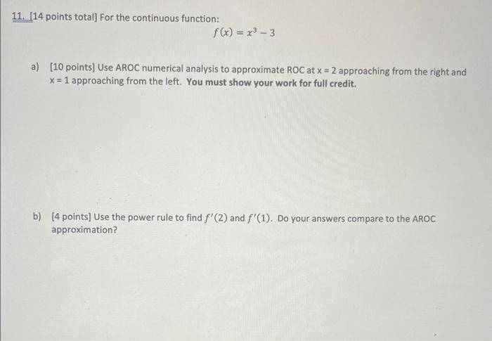 Solved 11. [14 points total] For the continuous function: | Chegg.com