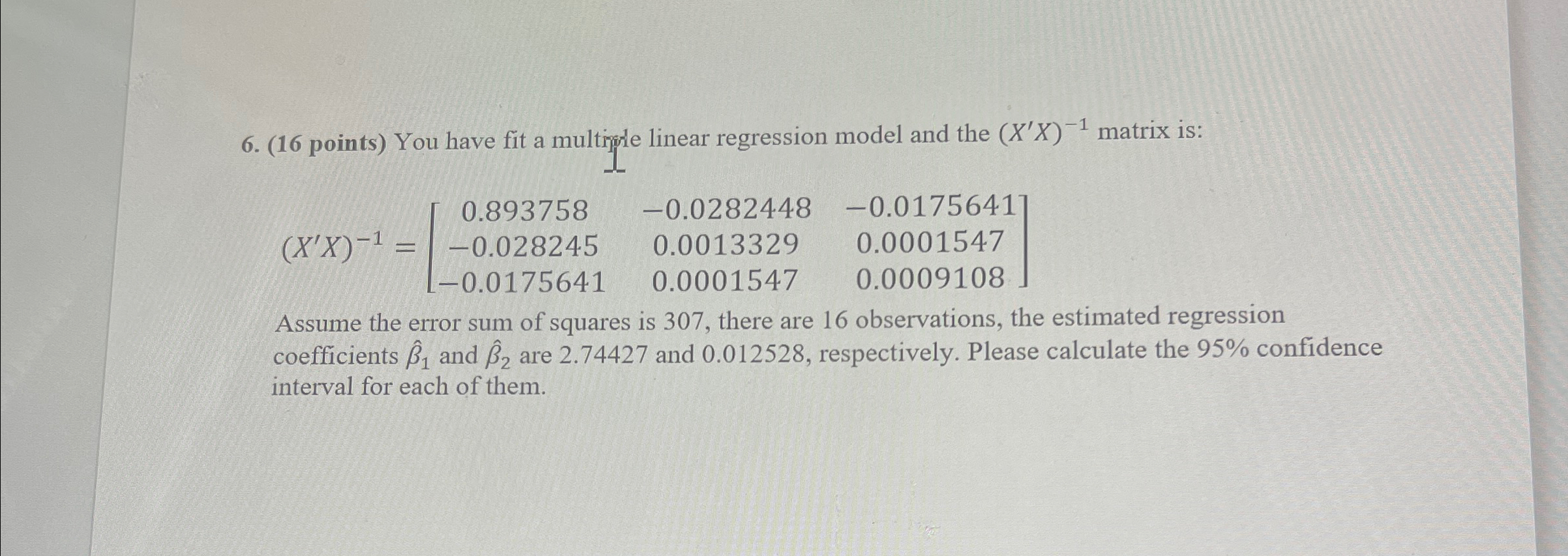 Solved (16 ﻿points) ﻿You have fit a multryle linear | Chegg.com