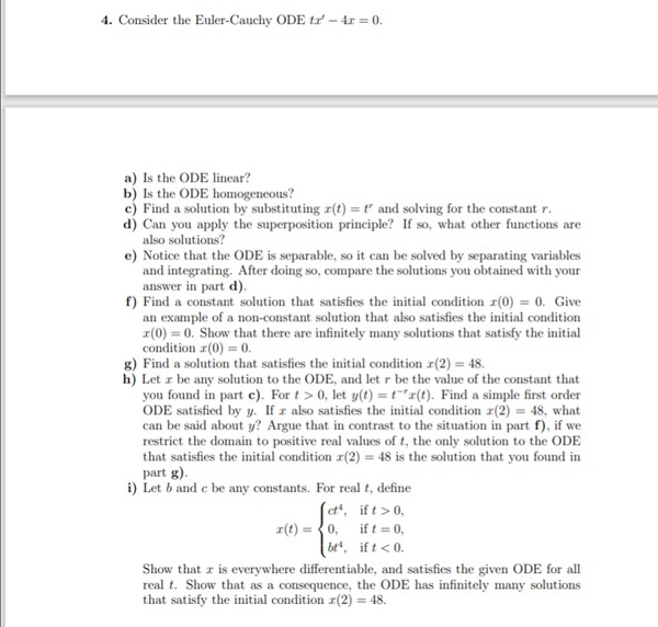 Solved 4. Consider the Euler-Cauchy ODE tx - 4x = 0. a) Is | Chegg.com