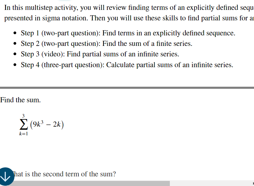 Solved Find the sum.∑k=13(9k3-2k)hat is the second term of | Chegg.com