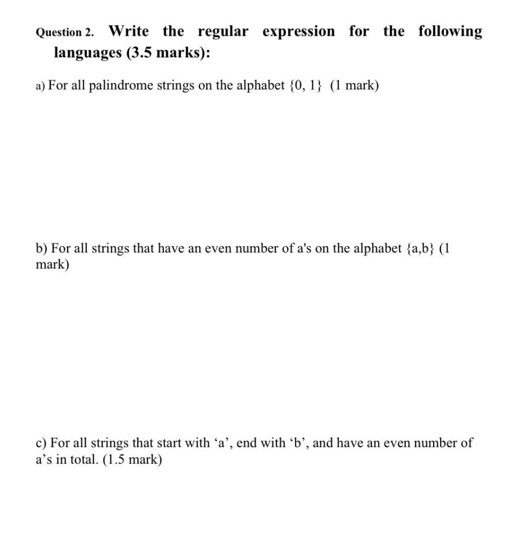 Solved Question 2. ﻿Write the regular expression for the | Chegg.com