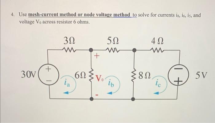 Solved Use mesh-current method or node voltage method to | Chegg.com