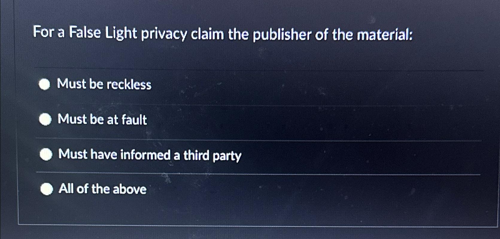 Solved For a False Light privacy claim the publisher of the | Chegg.com