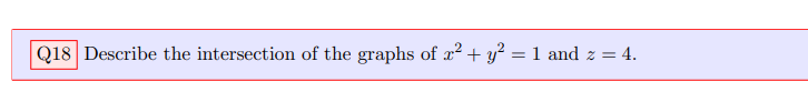Solved Q18 ﻿Describe the intersection of the graphs of | Chegg.com