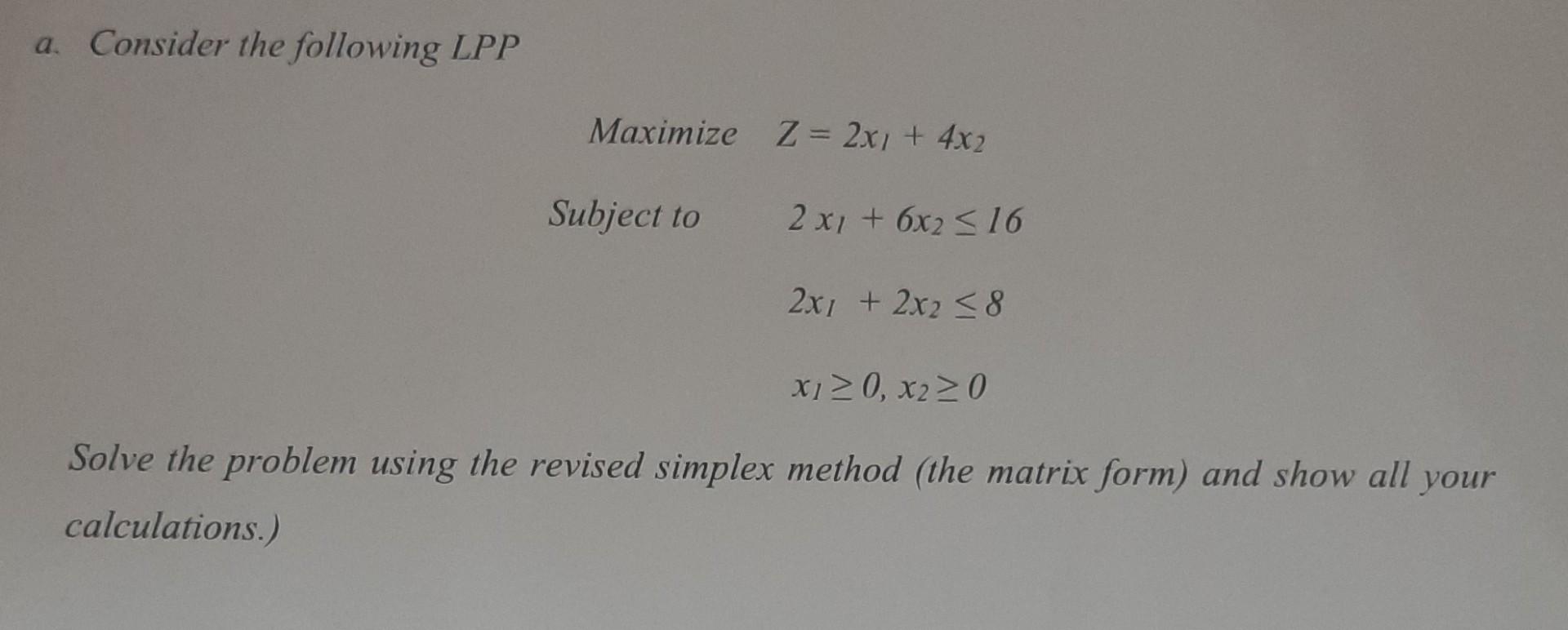 a. Consider the following LPP Maximize Subject to | Chegg.com