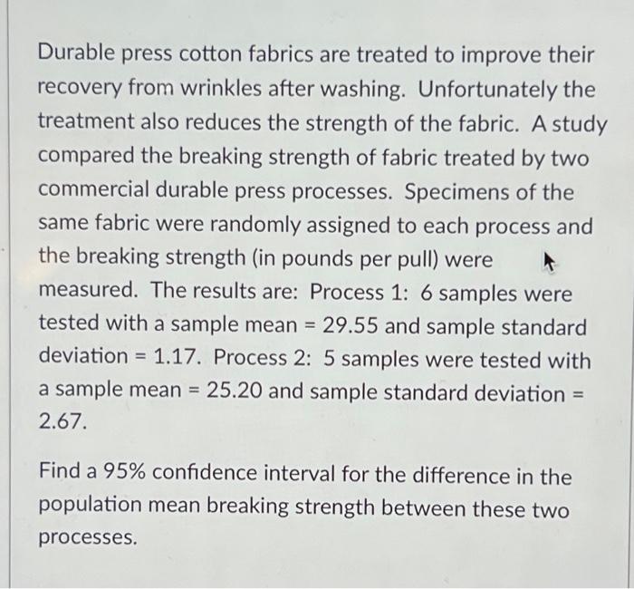 Solved Durable press cotton fabrics are treated to improve | Chegg.com
