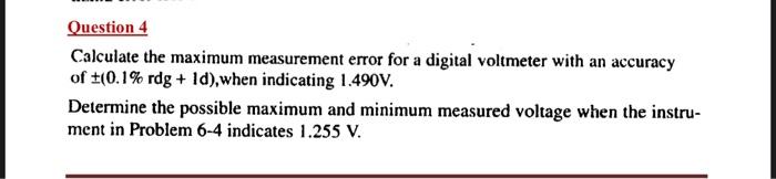 Solved Question 4 Calculate the maximum measurement error | Chegg.com