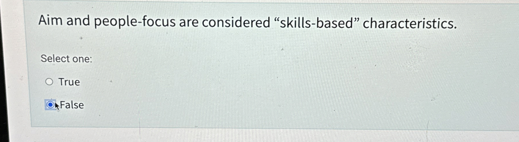 Solved Aim and people-focus are considered "skills-based" | Chegg.com