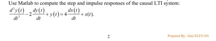 Solved Use Matlab to compute the step and impulse responses | Chegg.com