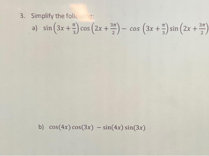 Solved sin(3x+3π)cos(2x+23π)−cos(3x+3π)sin(2x+23π) | Chegg.com