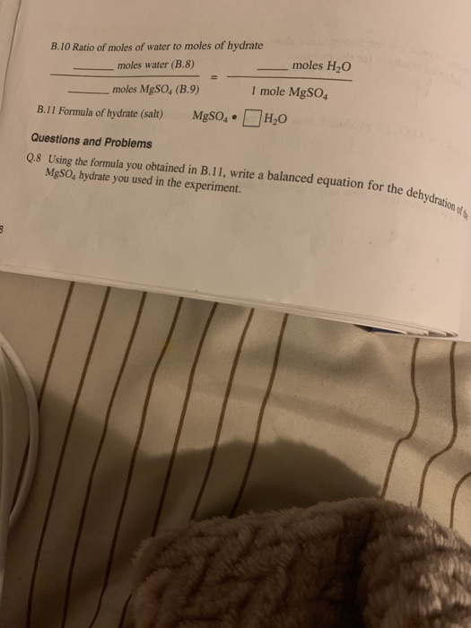 Solved B.10 Ratio of moles of water to moles of hydrate | Chegg.com