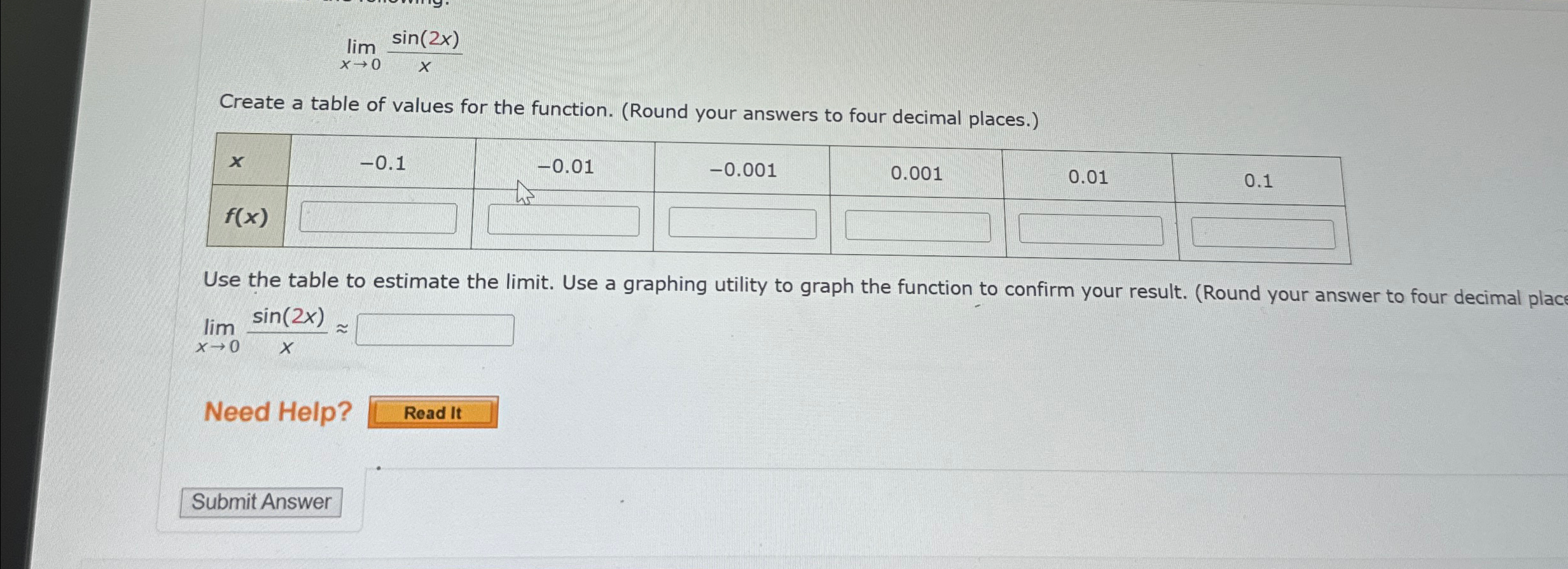 Solved limx→0sin(2x)xCreate a table of values for the | Chegg.com
