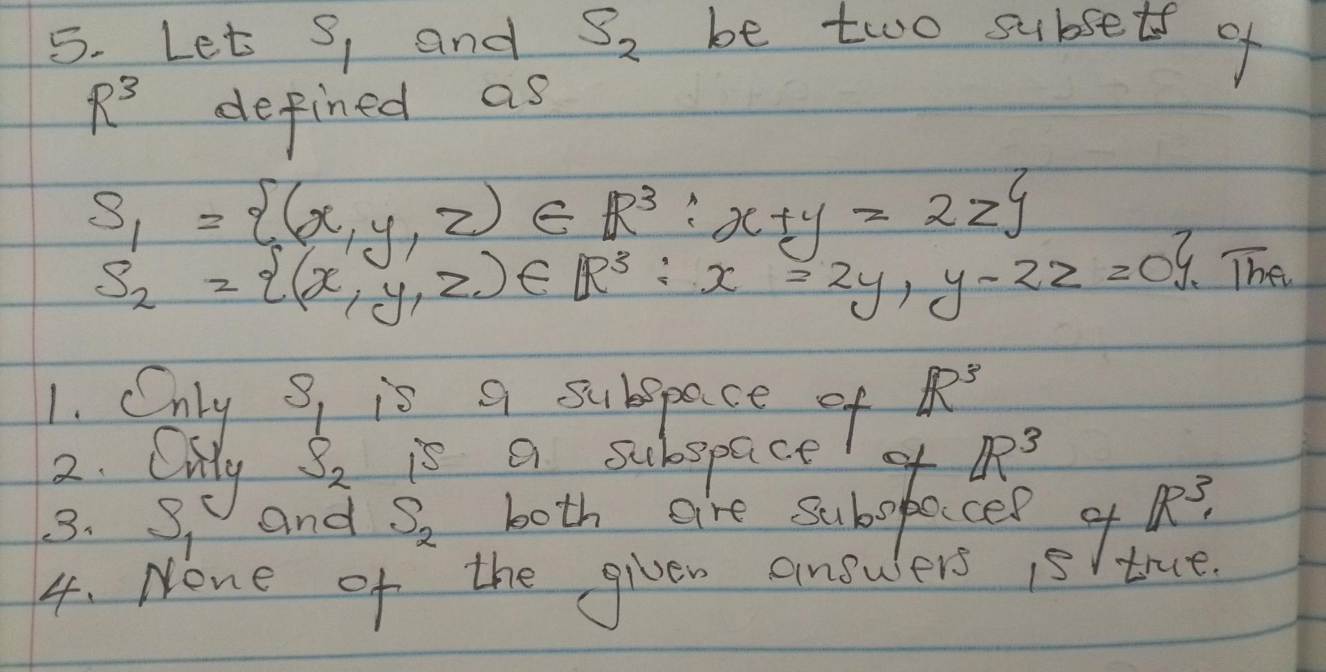 Solved 5. Let S1 and S2 be two subsets of R3 defined as | Chegg.com