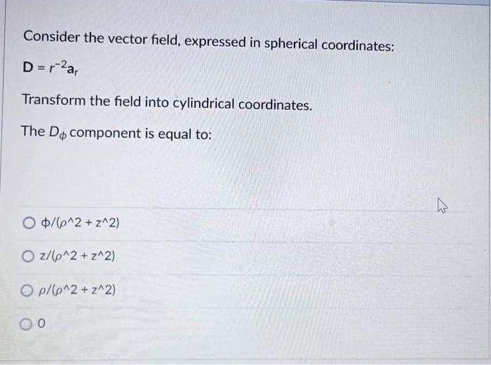 Solved Consider the vector field, expressed in spherical | Chegg.com