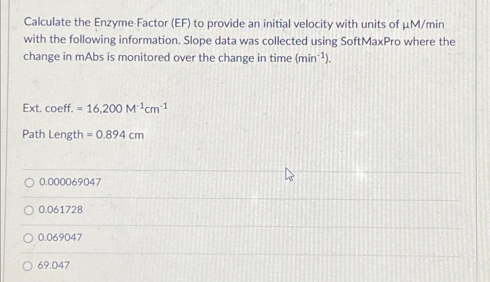 Calculate the Enzyme Factor (EF) ﻿to provide an | Chegg.com