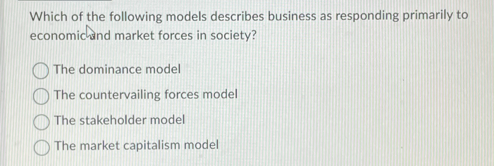 Solved Which of the following models describes business as | Chegg.com