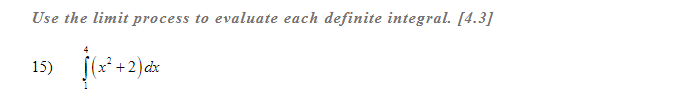 Solved Use the limit process to evaluate each definite | Chegg.com