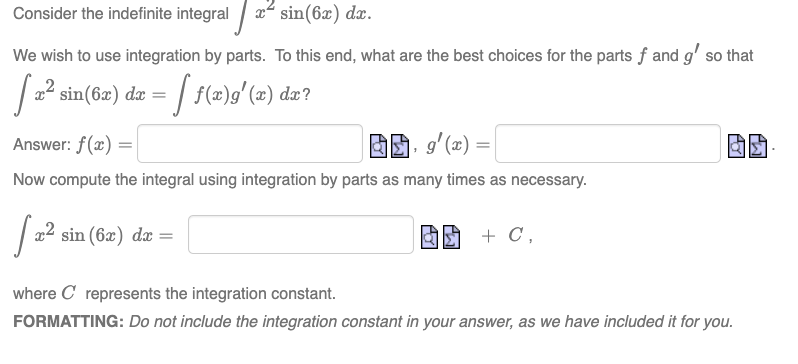 Solved Consider the indefinite integral ∫﻿﻿x2sin(6x)dx.We | Chegg.com