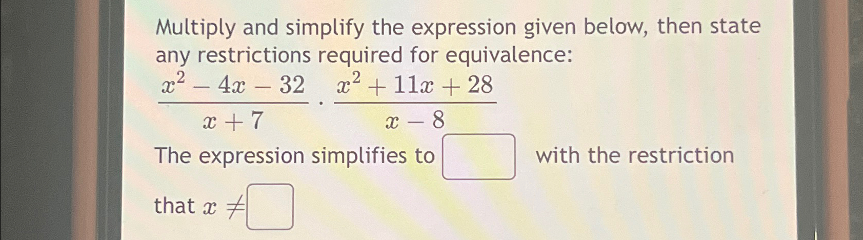 Solved Multiply and simplify the expression given below, | Chegg.com