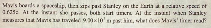 Solved Mavis boards a spaceship, then zips past Stanley on | Chegg.com