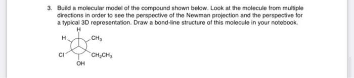 Solved 3. Build a molecular model of the compound shown | Chegg.com