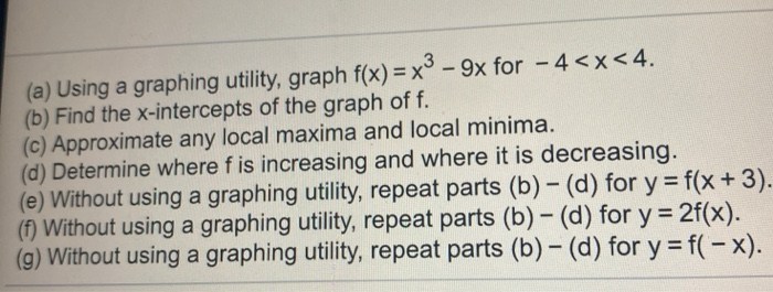 Solved (a) Using a graphing utility, graph f(x) = x3 – 9x | Chegg.com