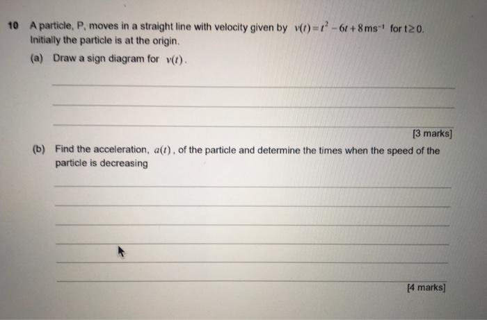 Solved cA particle, P, moves in a straight line with | Chegg.com