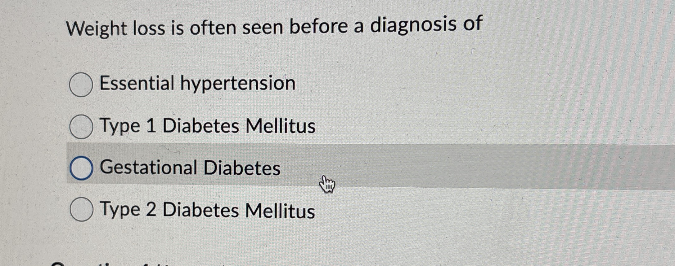 Solved Weight loss is often seen before a diagnosis | Chegg.com
