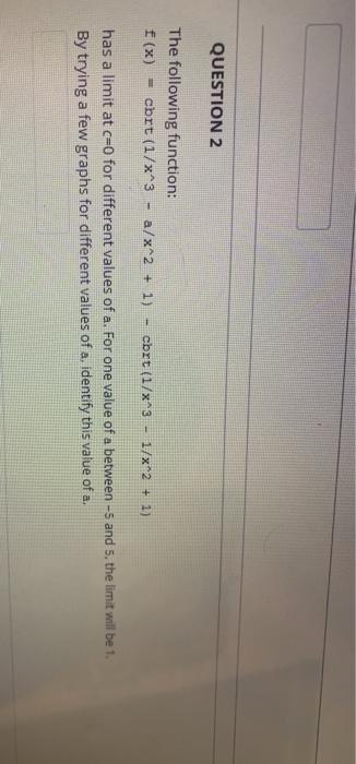 Solved QUESTION 2 The following function: f(x) cbrt (1/x^3 | Chegg.com
