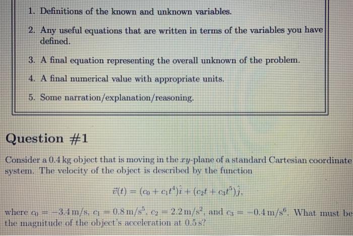 Solved 1. Definitions of the known and unknown variables. 2. | Chegg.com