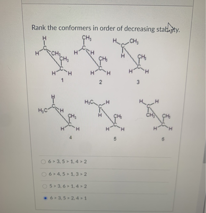 Solved Rank the conformers in order of decreasing stalnity. | Chegg.com