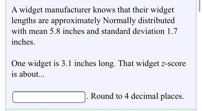 Solved A widget manufacturer knows that their widget lengths | Chegg.com