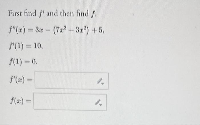 Solved First find f′ and then find f. | Chegg.com