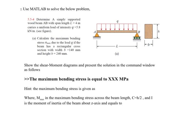 Solved 2. Use MATLAB to solve the below problem, 5.5-4 | Chegg.com