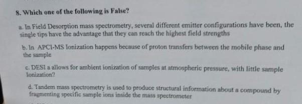 Solved 8. Which one of the following is False? a. In Field | Chegg.com