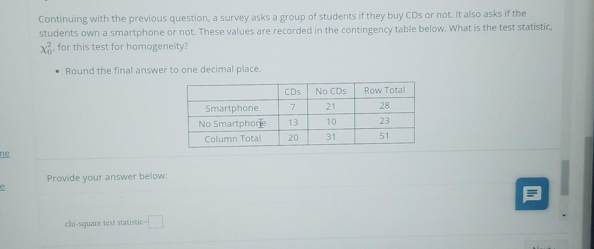 Solved Continuing with the previous question, a survey asks | Chegg.com