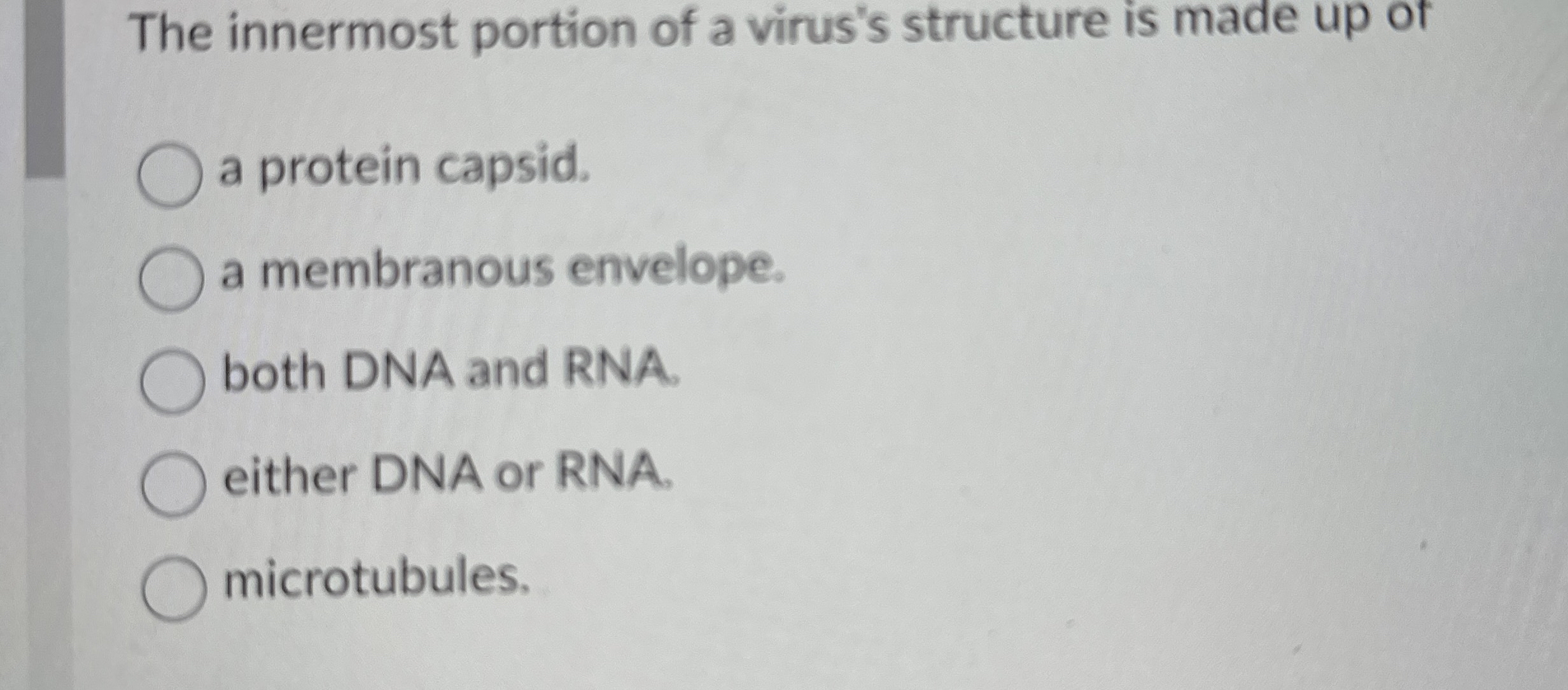 Solved The innermost portion of a virus's structure is made | Chegg.com