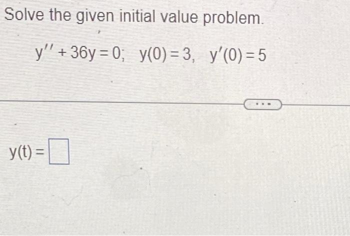 Solved Solve the given initial value problem. | Chegg.com