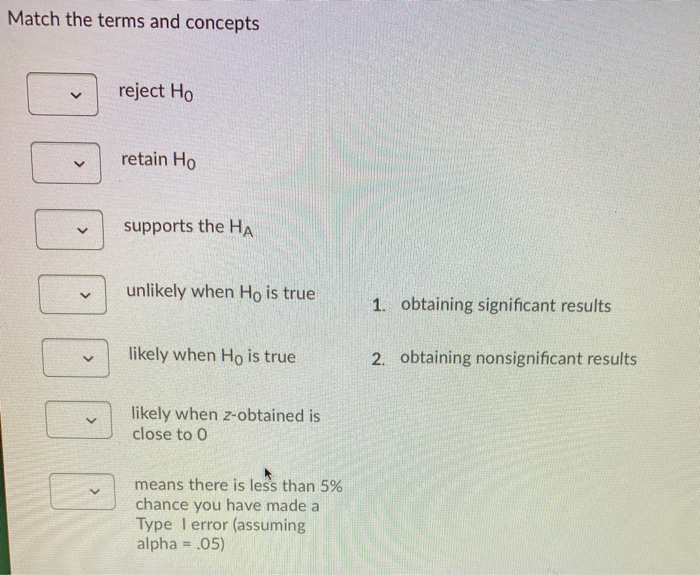 Solved Match the terms and concepts reject Ho retain Ho V | Chegg.com