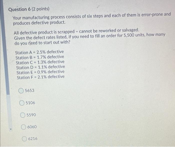 Solved Question 6 (2 points) Your manufacturing process | Chegg.com