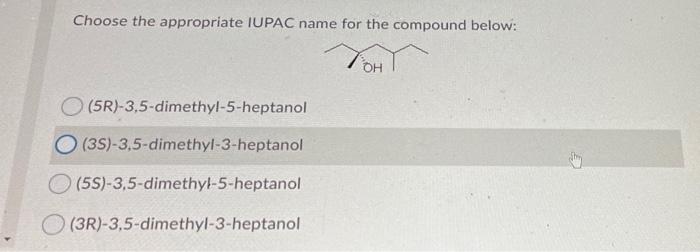 Solved Choose the appropriate IUPAC name for the compound | Chegg.com