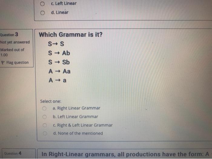 Solved c. Left Linear d. Linear Question 3 Not yet answered | Chegg.com