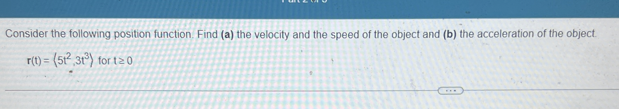 Solved Consider the following position function. Find (a) | Chegg.com