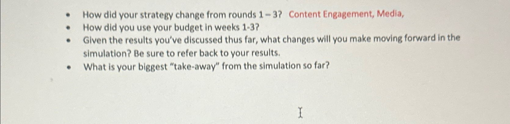 Solved How did your strategy change from rounds 1-3? | Chegg.com