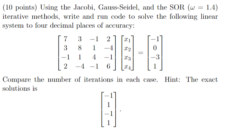 Solved (?points) ﻿Using the Jacobi, Gauss-Seidel, and the | Chegg.com